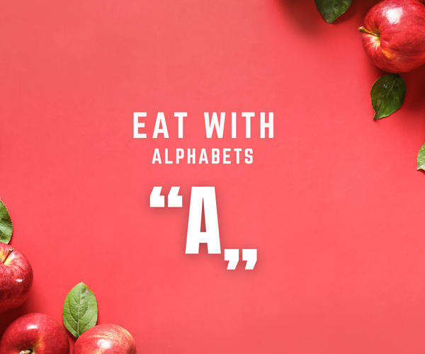 Eat With Alphabets : Letter A – The Pet Belly